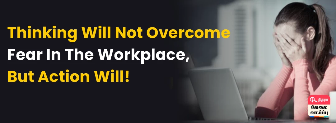 Tips to Overcome Fear at the Workplace | Nithra Jobs