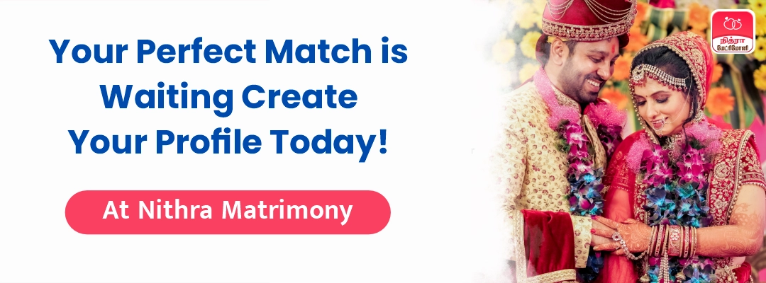 Why One Should Create A Matrimonial Profile? | Nithra Matrimony